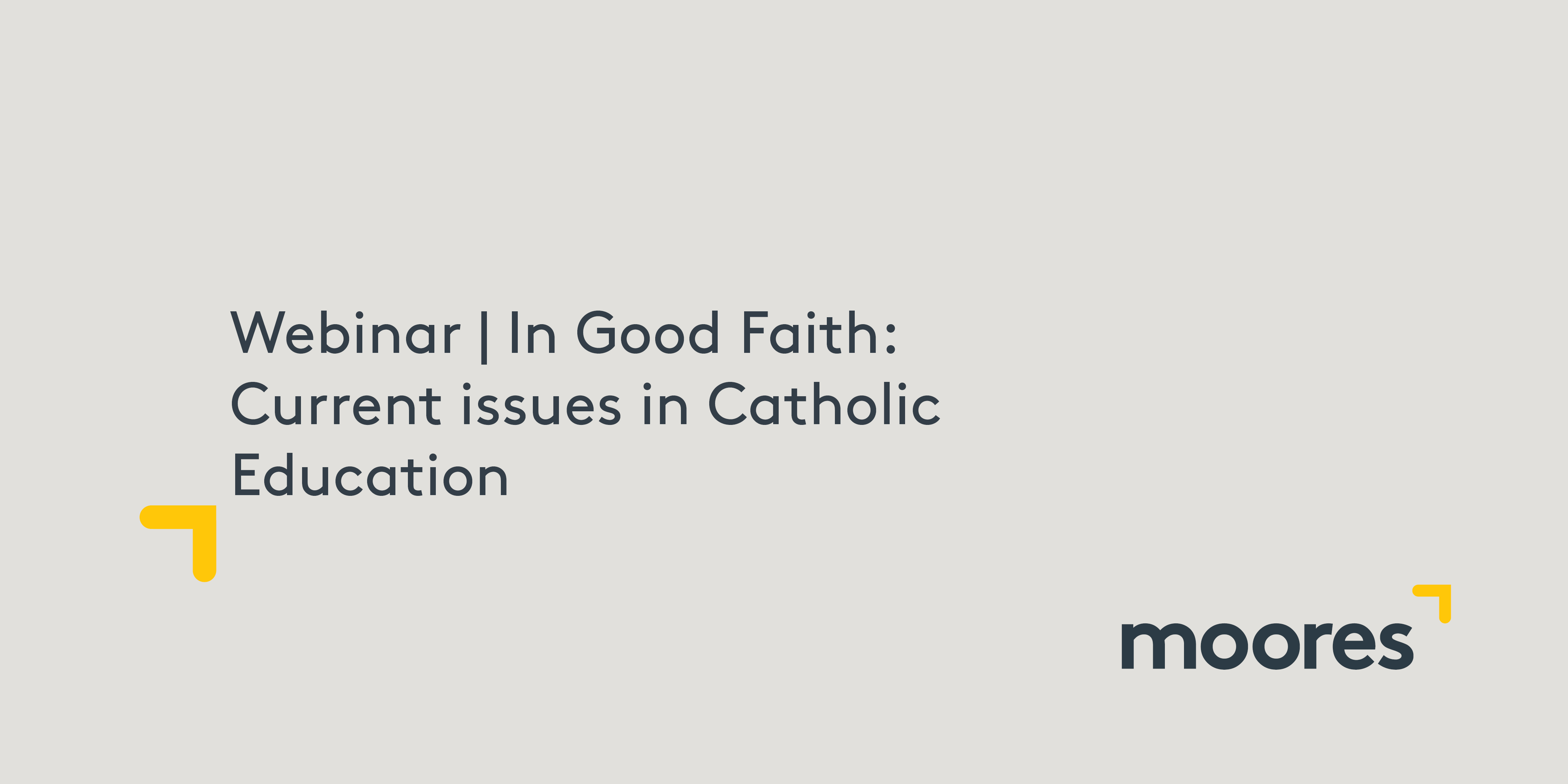 Webinar Recording | In Good Faith: Current issues in Catholic Education ...