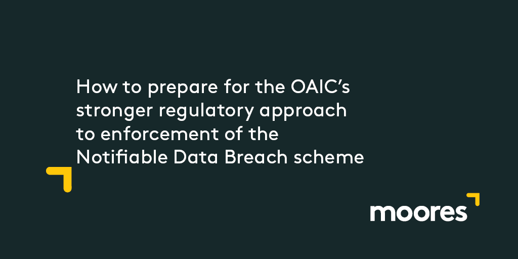 How to prepare for the OAIC's stronger regulatory approach to ...