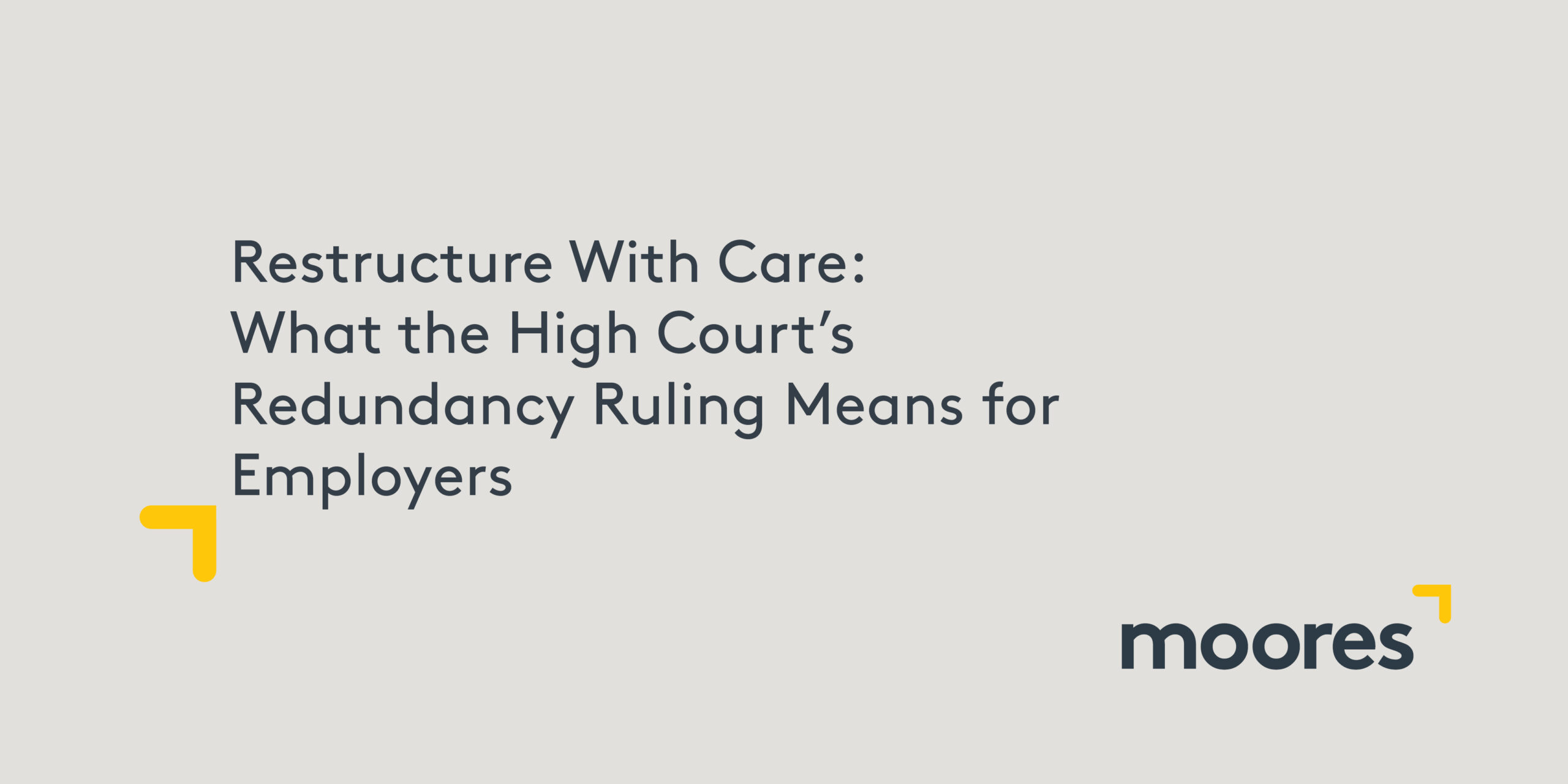 Restructure With Care: What the High Court’s Redundancy Ruling Means ...