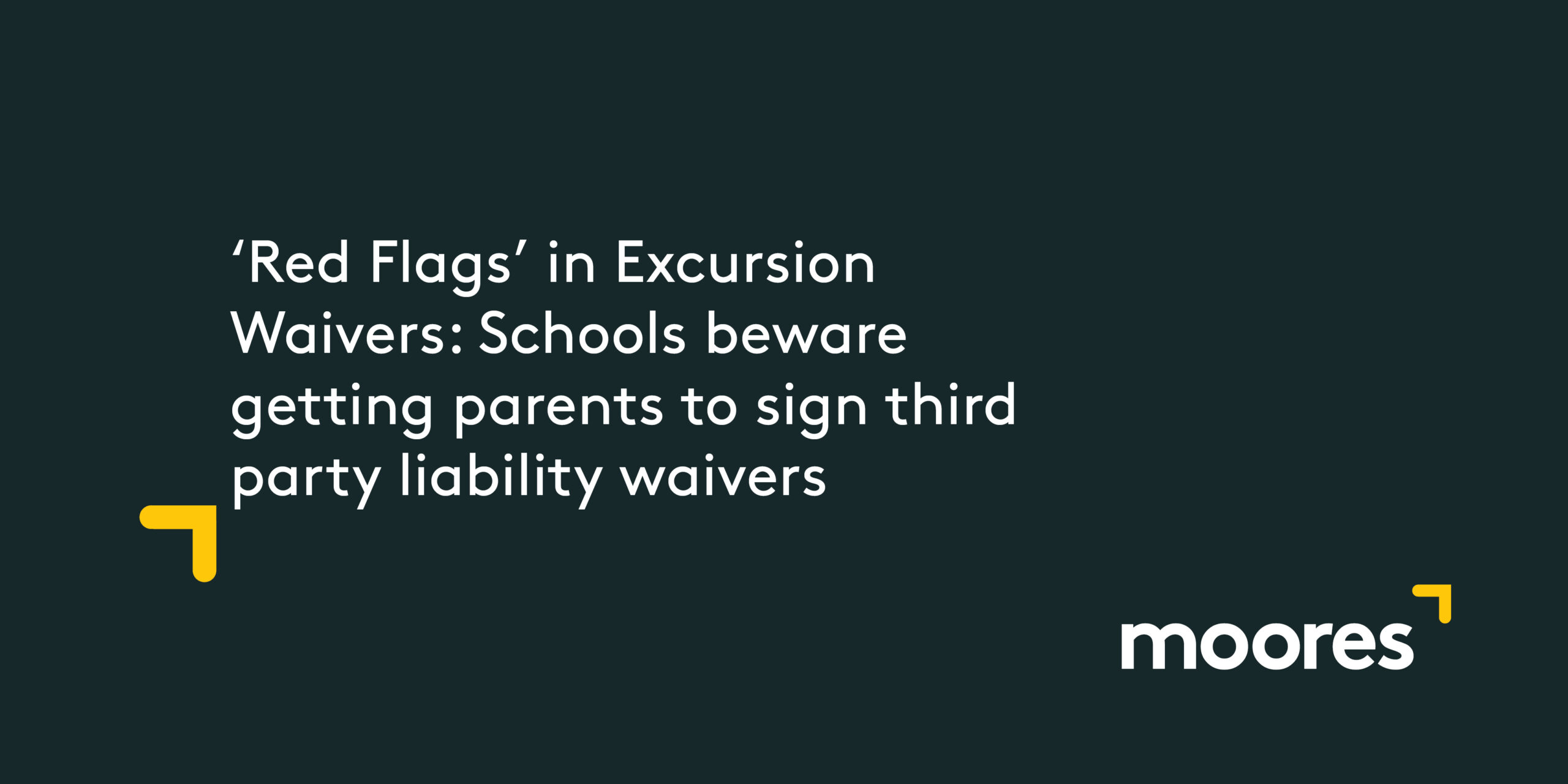 ‘Red Flags’ in Excursion Waivers: Schools beware getting parents to ...